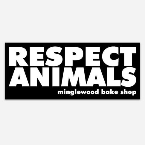 Respect Animals, sticker | Minglewood Bake Shop